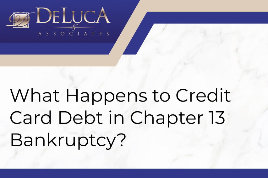 What Happens to Credit Card Debt in Chapter 13 Bankruptcy? - DeLuca ...